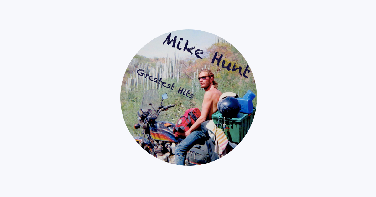 ‎Mike Hunt - Apple Music