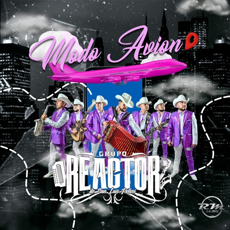 Modo Avión Grupo Reactor De San Luis Potosí Song Lyrics Music