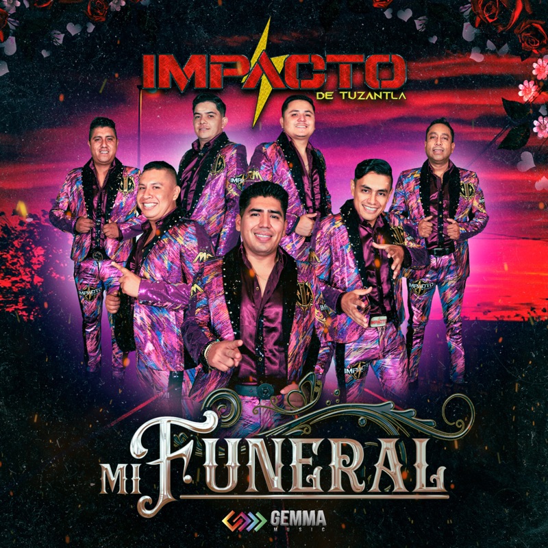 Mi Funeral - Impacto de Tuzantla: Song Lyrics, Music Videos & Concerts
