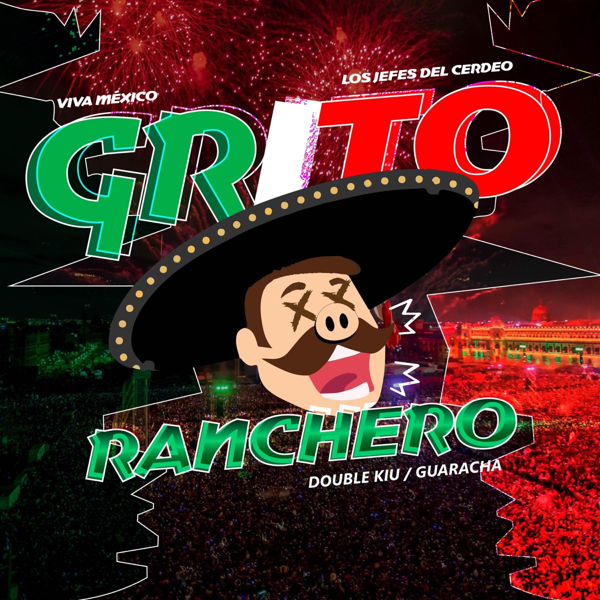 Grito Ranchero (Viva México Cabrones) - Single” álbum de Double Kiu en ...