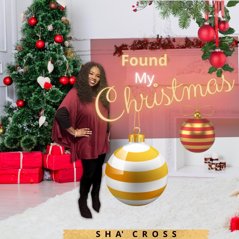Found My Christmas - Sha Cross: Song Lyrics, Music Videos & Concerts