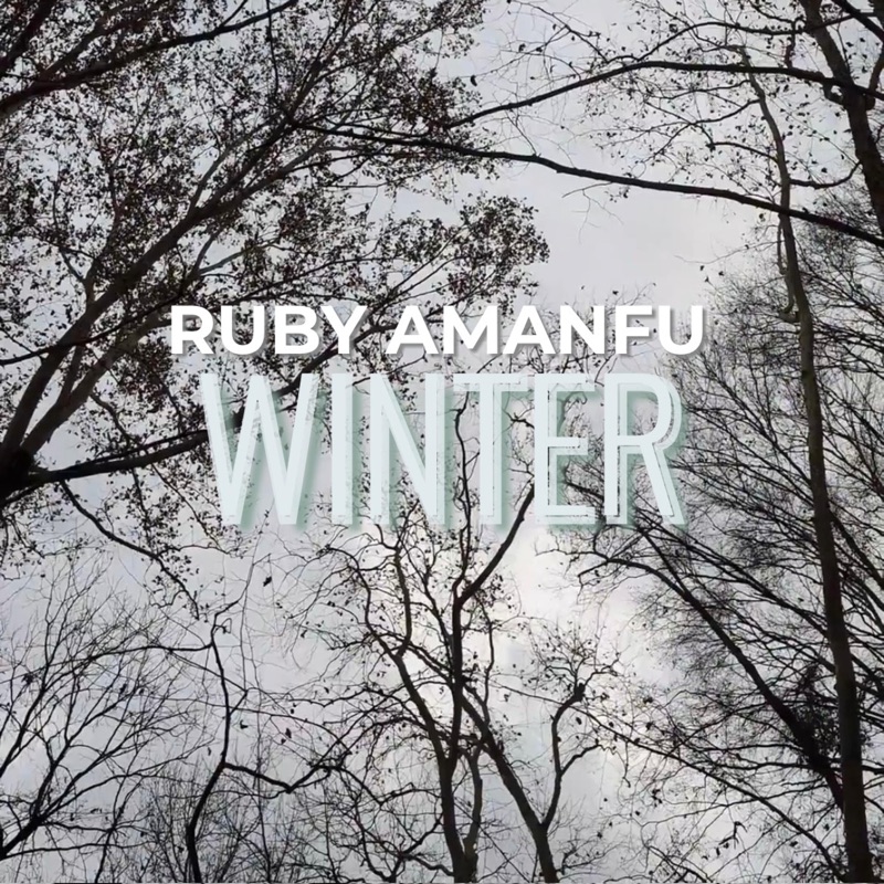 Winter - Ruby Amanfu: Song Lyrics, Music Videos & Concerts