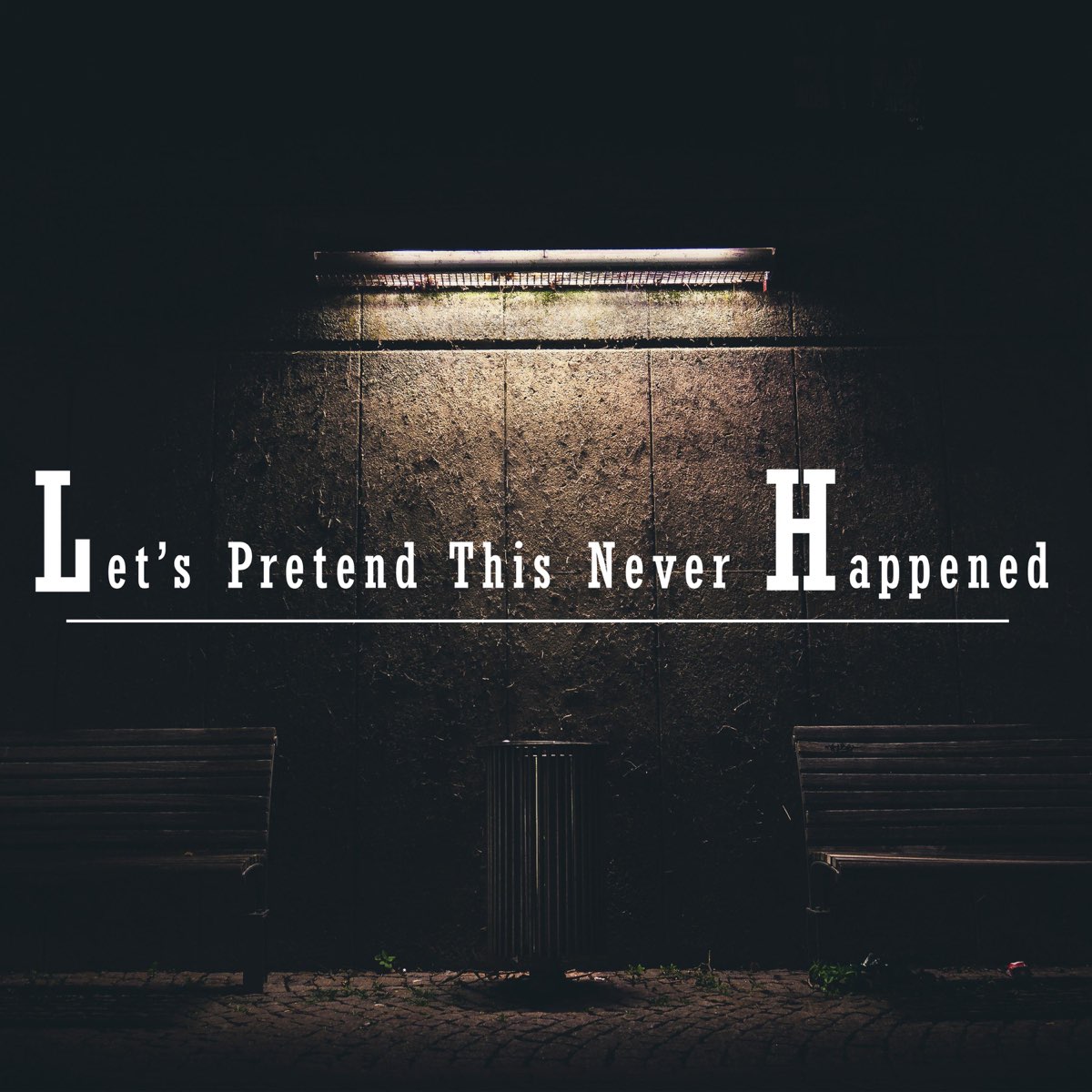 Let's Pretend This Never Happened - EP by nischal on Apple Music Let's Pretend This Never Happened - EP by nischal on Apple Music