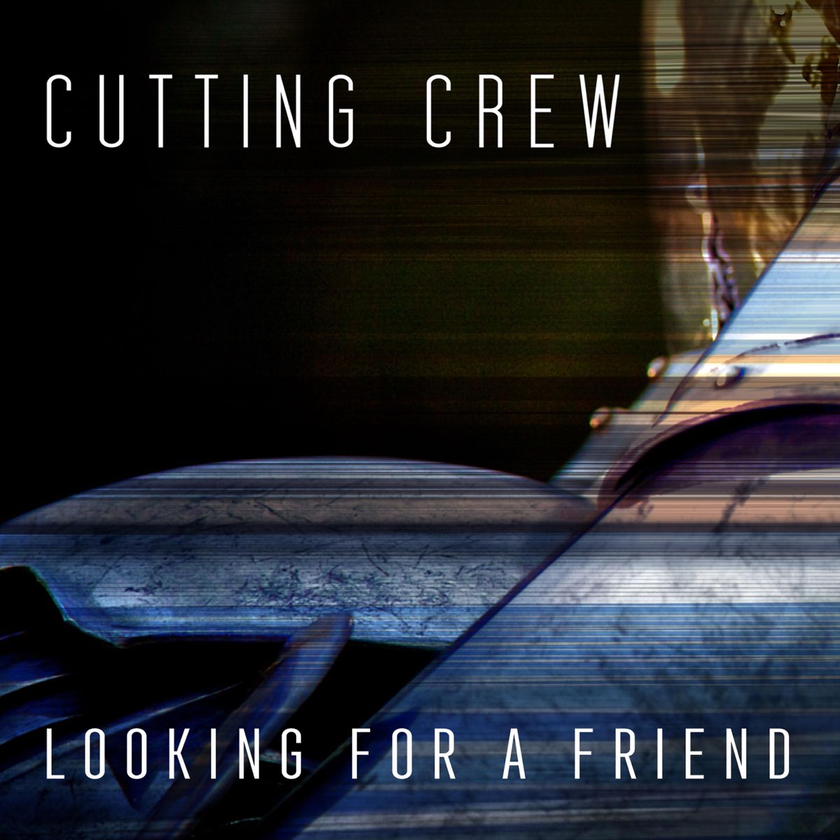‎Looking For a Friend (Radio Edit) - Single - Album by Cutting Crew ...