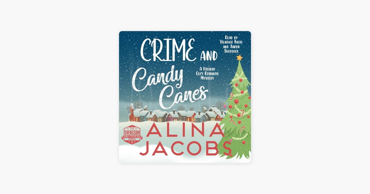 ‎Crime and Candy Canes: A Holiday Cozy Romantic Mystery (Unabridged) on ...