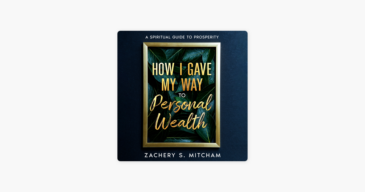 ‎How I Gave my Way to Personal Wealth: A Spiritual Guide to Prosperity ...
