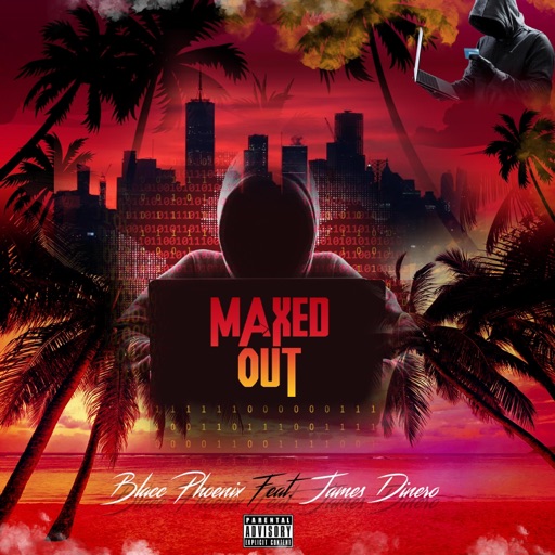 Maxed Out by Blacc Phoenix, James Dinero