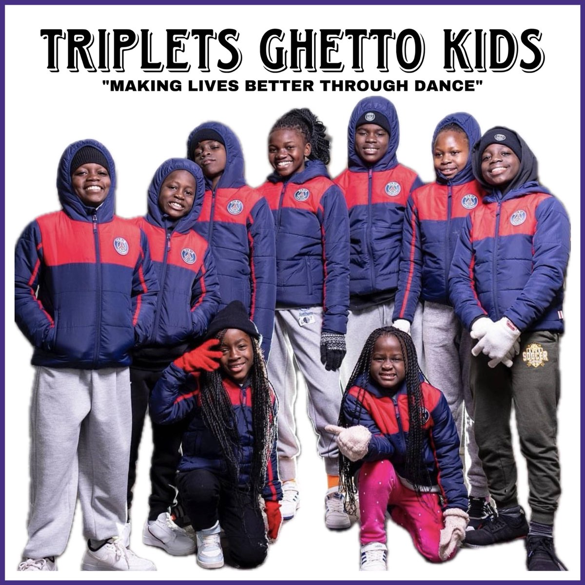 ‎Making Lives Better Through Dance - Album by Triplets Ghetto Kids ...