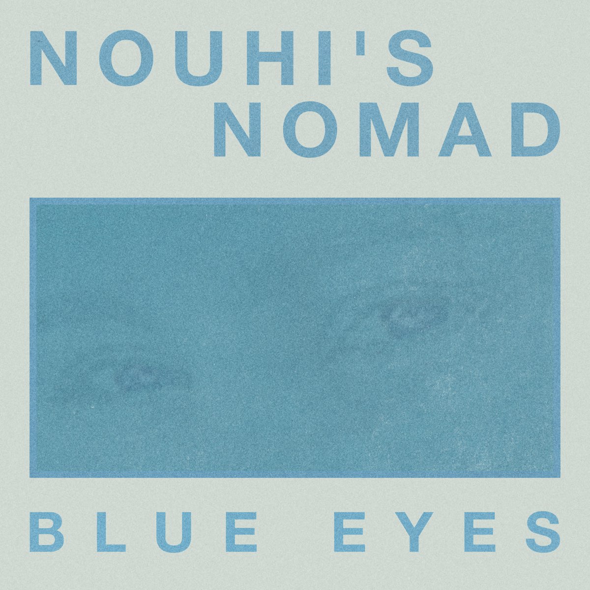 ‎Blue Eyes - Single - Album by Nouhi's Nomad - Apple Music