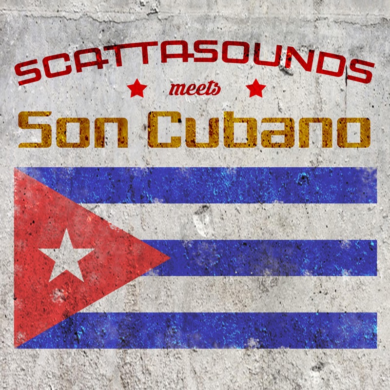 What is Son Cubano - ScattaSounds: Song Lyrics, Music Videos & Concerts