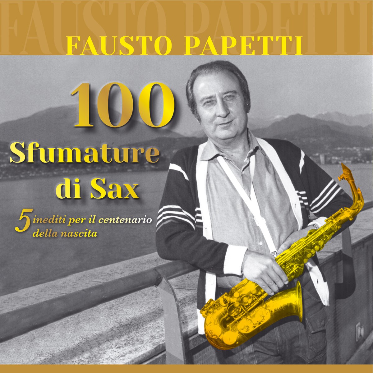 ‎100 sfumature di sax (5 inediti per il centenario della nascita) - EP ...