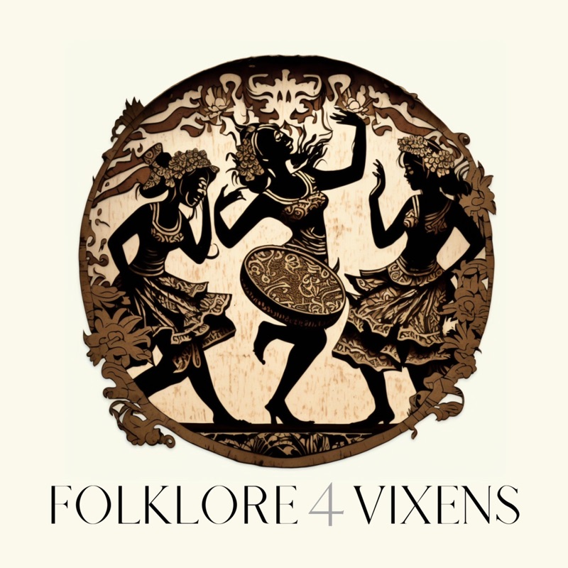 Folklore 4 Vixens - 1RSH4D: Song Lyrics, Music Videos & Concerts