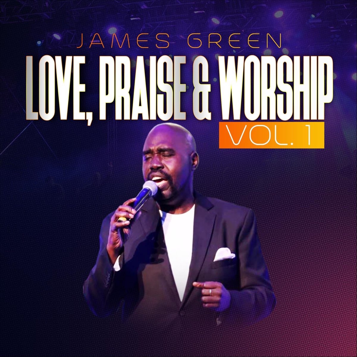 love Praise And Worship Vol 1 Album By James Green Apple Music