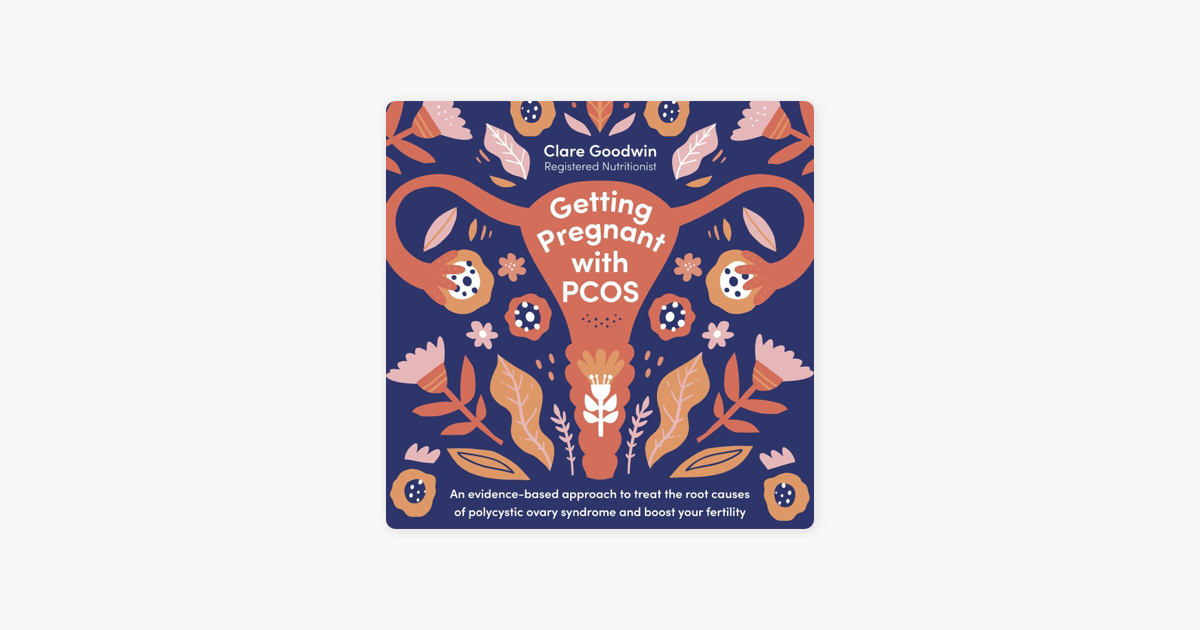 ‎Getting Pregnant with PCOS: An Evidence-Based Approach to Treat the ...