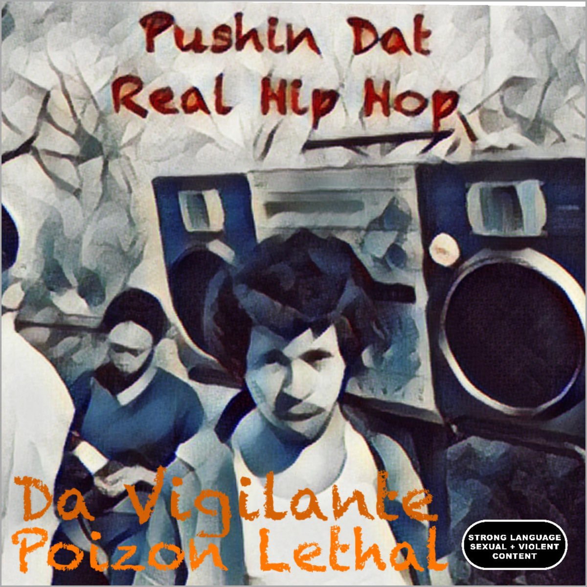 ‎Pushin Dat Real Hip Hop (feat. Poizon Lethal) - Single - Album by Da ...