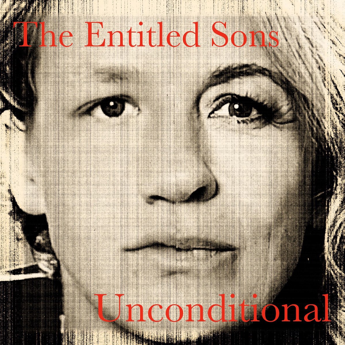 ‎Unconditional - Single - Album by The Entitled Sons - Apple Music