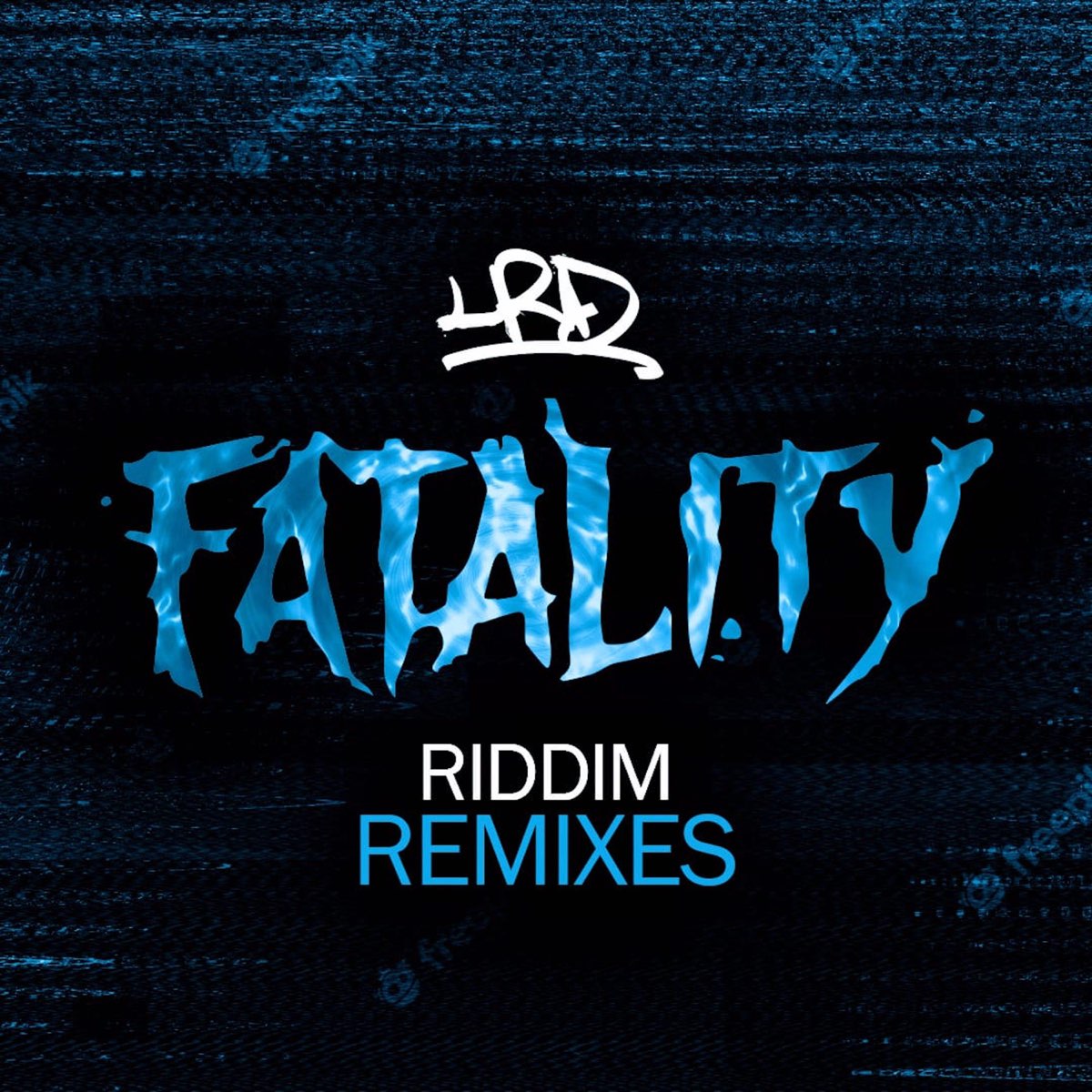 ‎Fatality Riddim Remixes - EP - Album by LRD - Apple Music