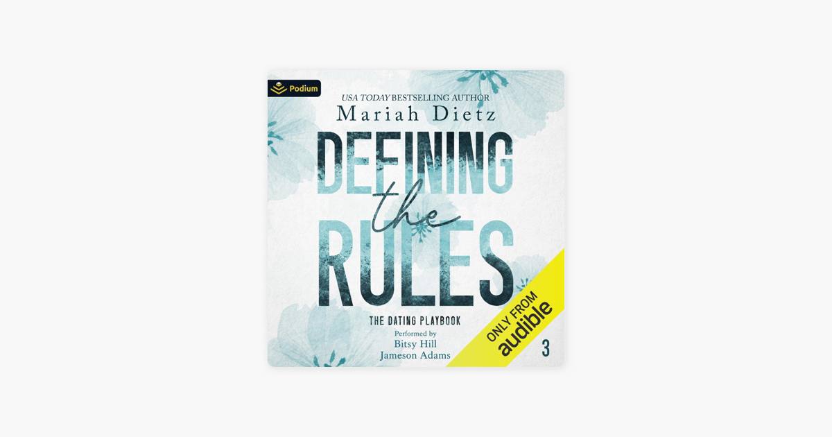 ‎Defining the Rules: The Dating Playbook, Book 3 (Unabridged) by Mariah ...