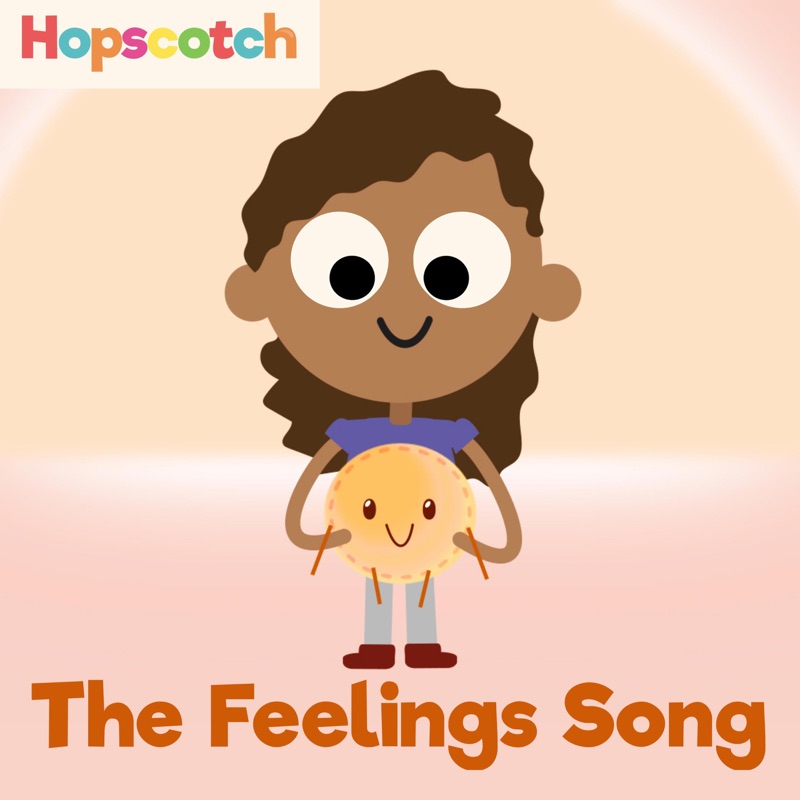 The Feelings Song - Hopscotch Songs: Song Lyrics, Music Videos & Concerts