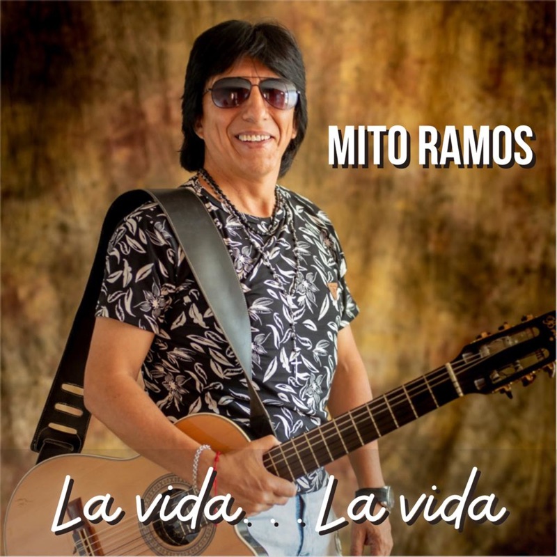 La Vida la Vida - Mito Ramos: Song Lyrics, Music Videos & Concerts
