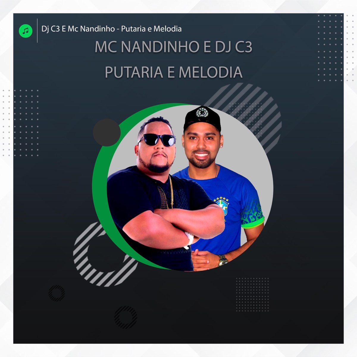 ‎Dj C3 Putaria e Melodia (feat. Mc Nandinho) - Single - Album by Dj C3 ...