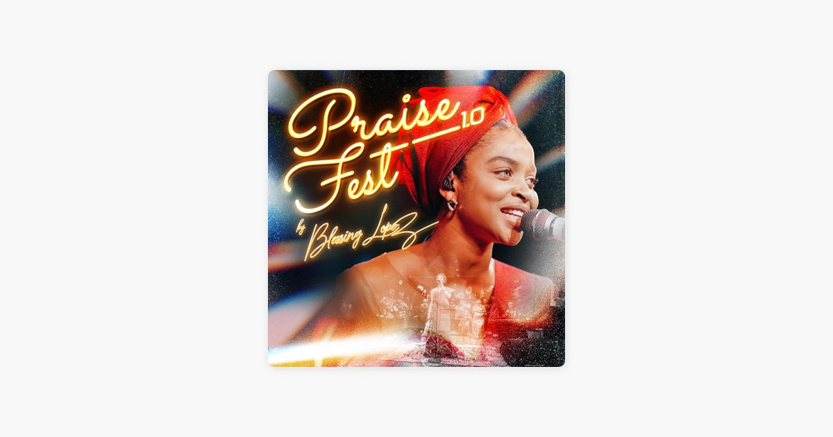 ‎Praise Fest 1.0 - EP - Album by Blessing Lopez - Apple Music