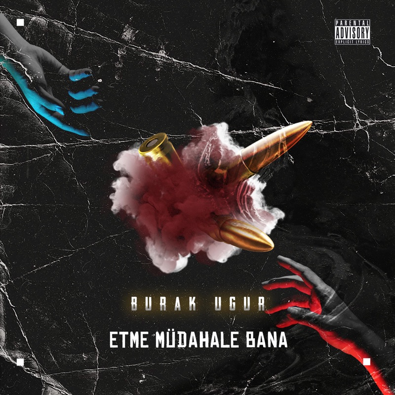 Etme Müdahale Bana - Burak Ugur: Song Lyrics, Music Videos & Concerts