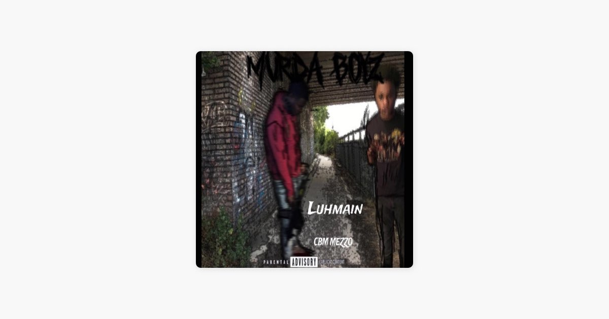 ‎Murda boyz (feat. CBM MEZZO) – Titel von SOGLuhMain – Apple Music