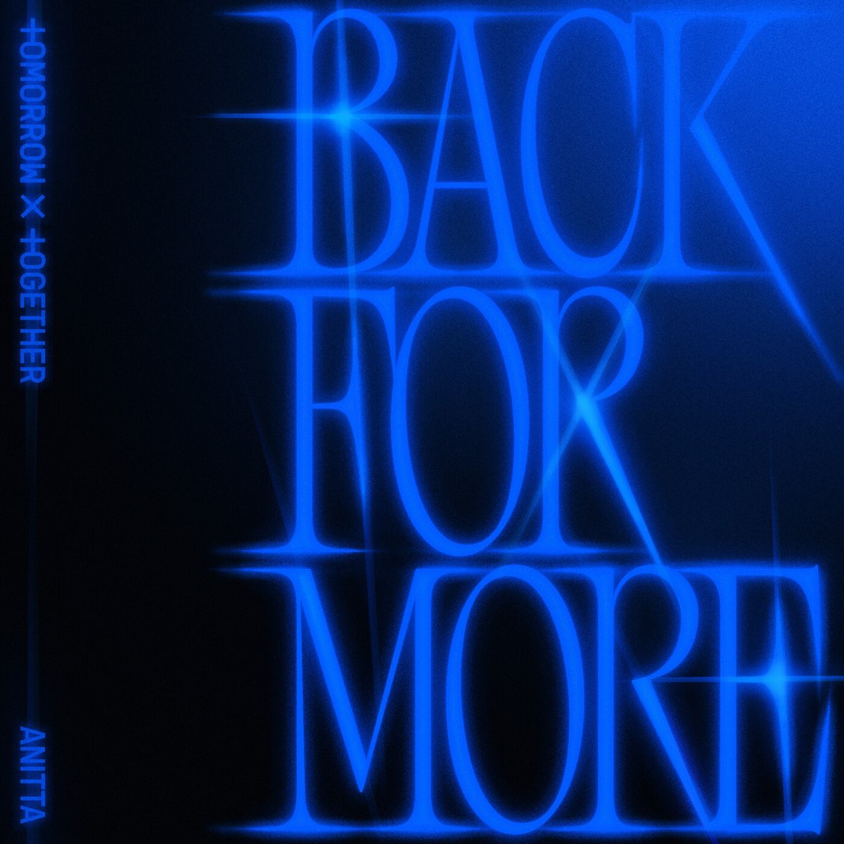 Back For More Single》 Tomorrow X Together And Anitta的专辑 Apple Music