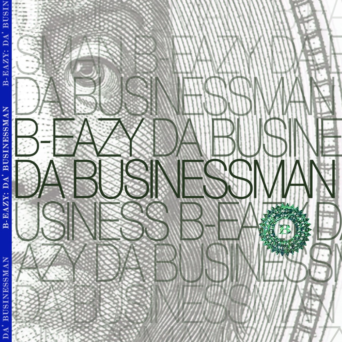 ‎B-Eazy: Da' Businessman (Radio Edit) - Album by B-Eazy - Apple Music