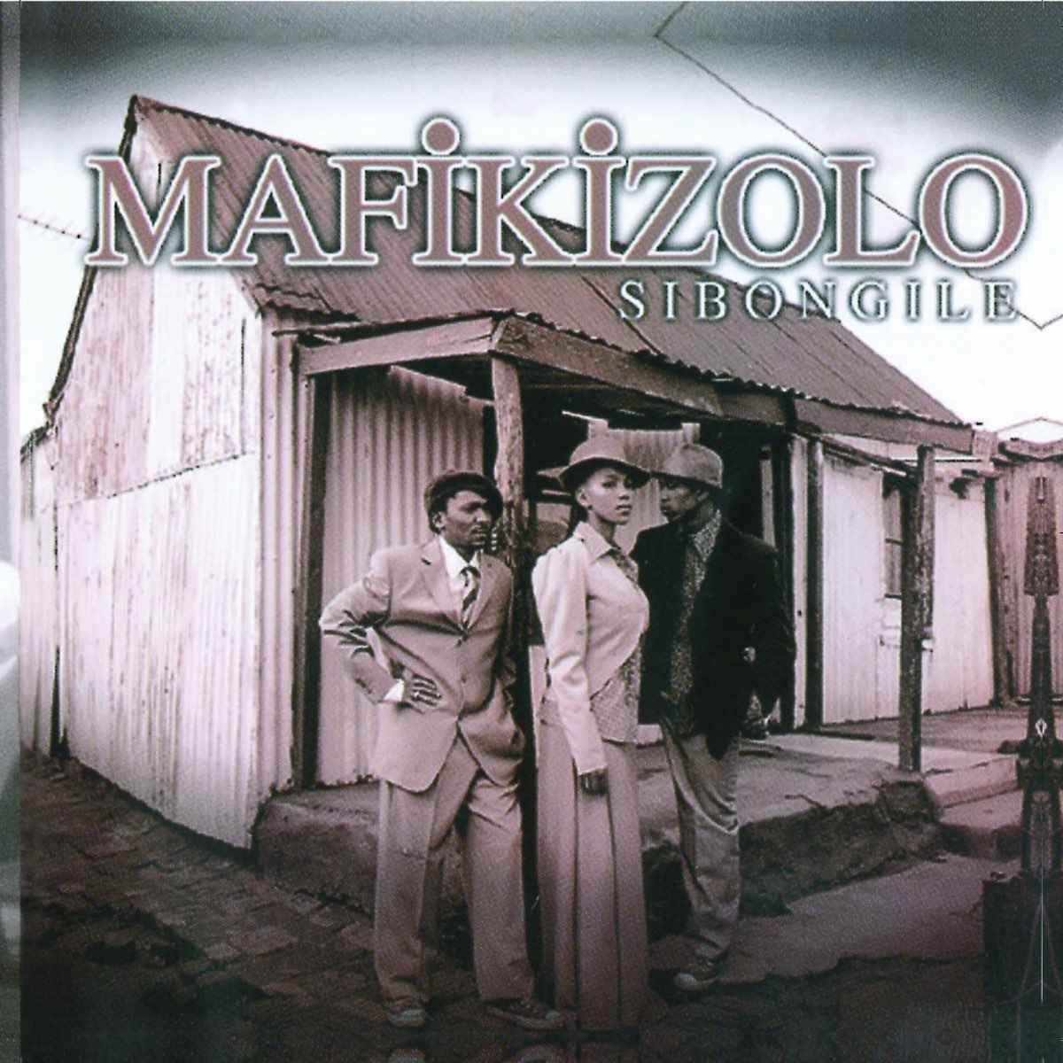 ‎Sibongile - Album by Mafikizolo - Apple Music