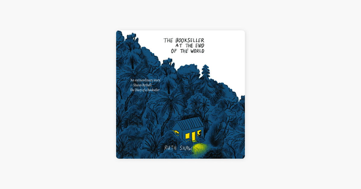 ‎The Bookseller at the End of the World by Ruth Shaw on Apple Books