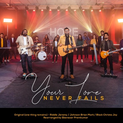 Your Love Never Fails (feat. Ebenezer Premkumar) - City Harvest Worship | Shazam