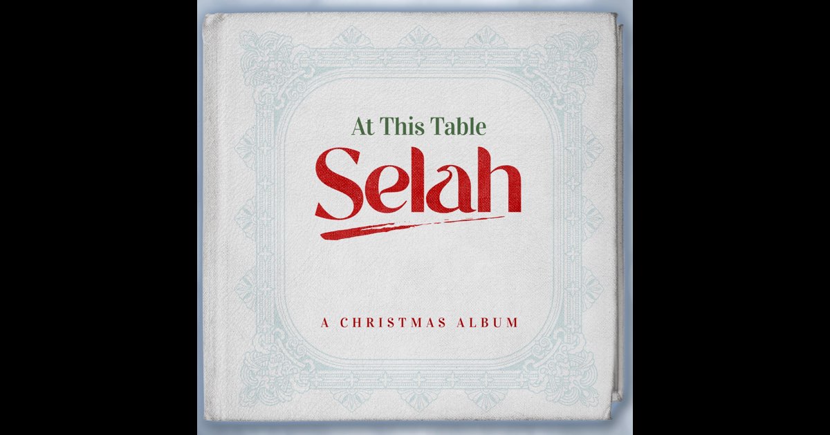‎At This Table: A Christmas Album - Album by Selah - Apple Music