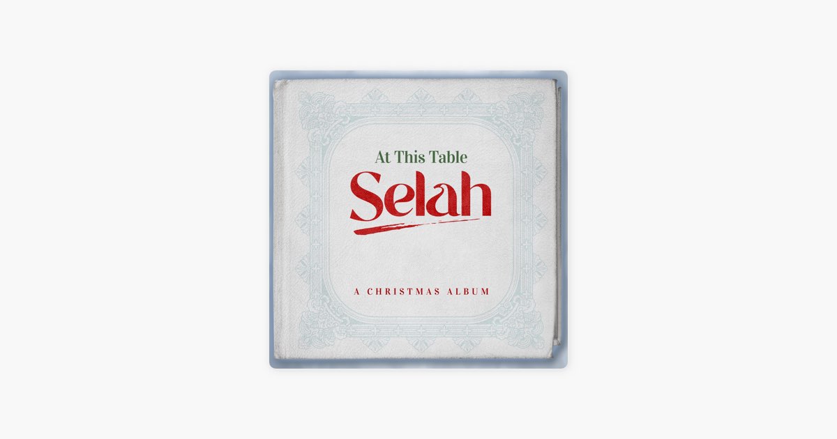 ‎At This Table: A Christmas Album - Album by Selah - Apple Music