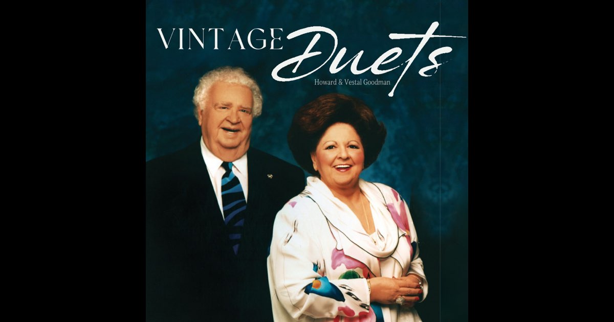 ‎Vintage Duets - Album by Vestal Goodman & Howard Goodman - Apple Music