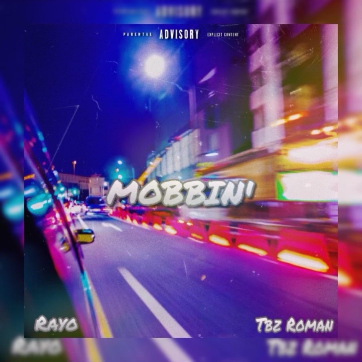 ‎Mobbin (feat. Tbz Roman) - Single - Album by Rayo - Apple Music