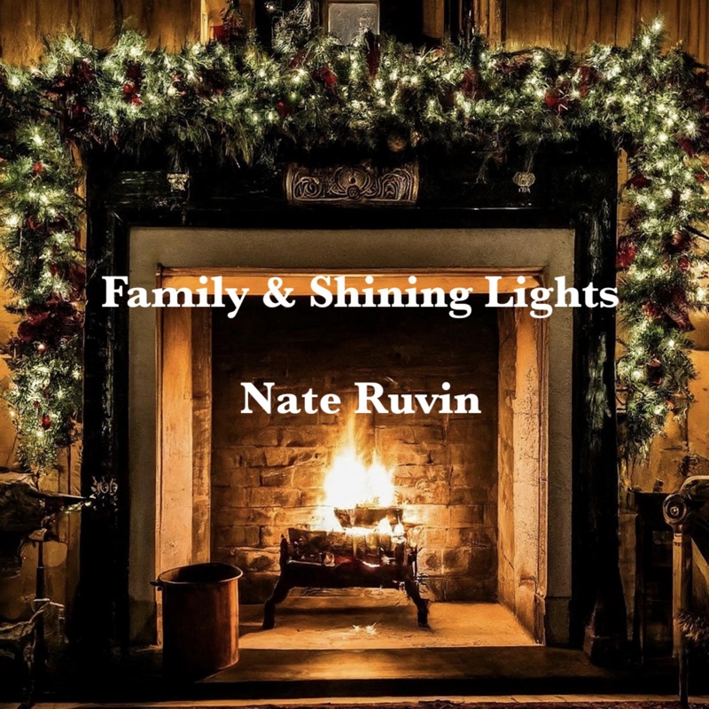 Family & Shining Lights - Nate Ruvin: Song Lyrics, Music Videos & Concerts