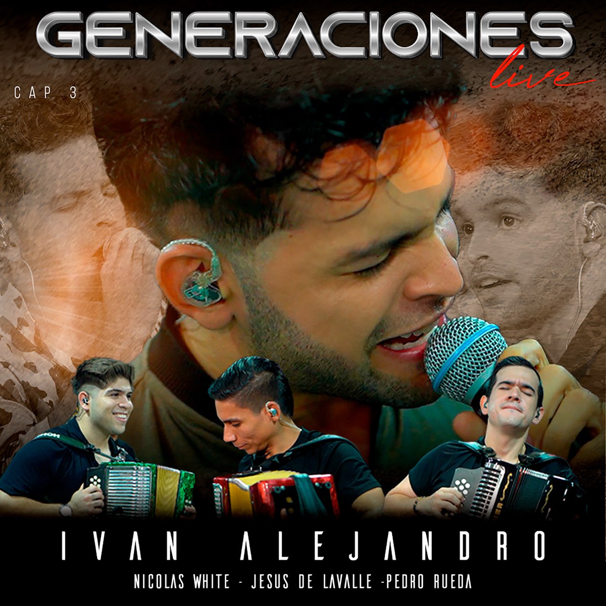 Generaciones Cap 3 (Live) - Single” álbum de Ivan Alejandro en Apple Music