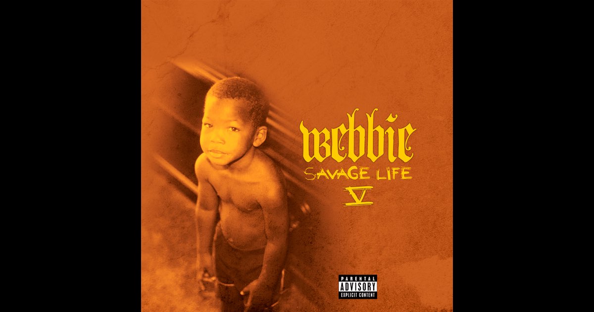 ‎Savage Life V - Album by Webbie - Apple Music