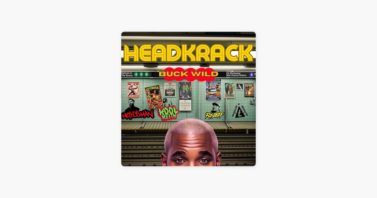‎BUCK WILD (feat. Method Man, Kool Keith & Fly Deff) – Song by ...