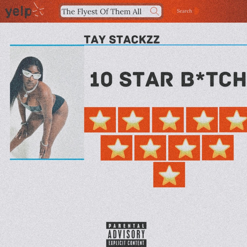 10 Star Bitch - Tay Stackzz: Song Lyrics, Music Videos & Concerts