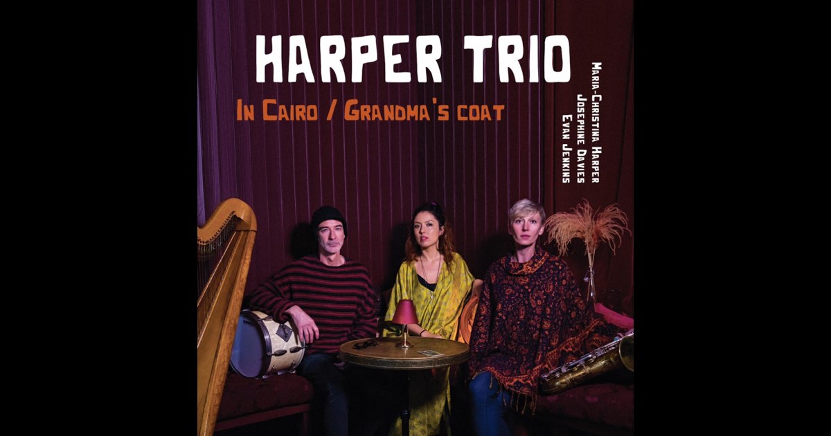 ‎In Cairo / Grandma's Coat (feat. Maria-Christina Harper, Josephine ...