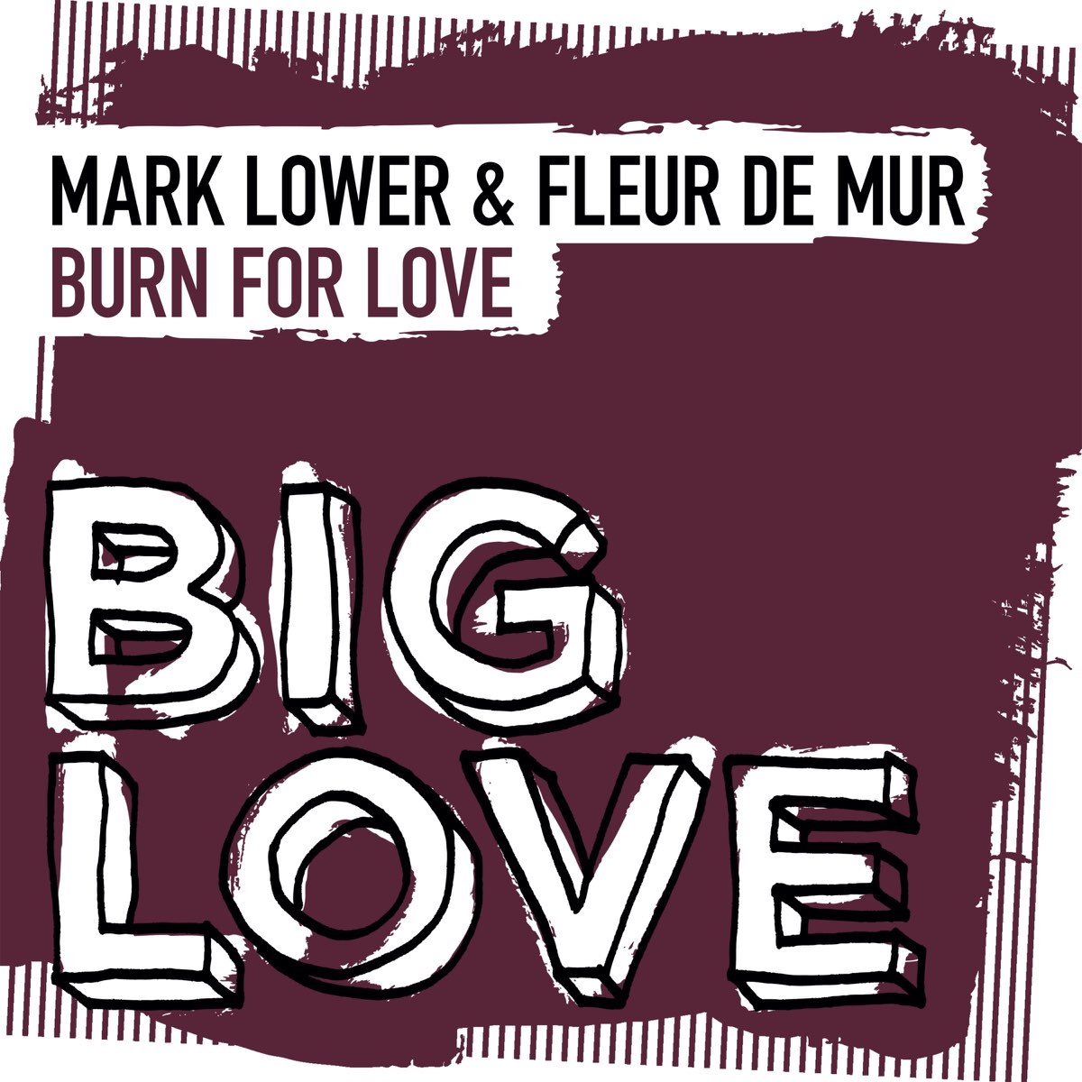 ‎Burn for Love - Single by Mark Lower & Fleur De Mur on Apple Music