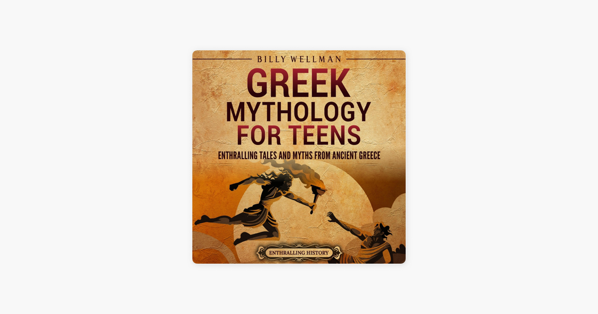‎Greek Mythology for Teens: Enthralling Tales and Myths from Ancient ...