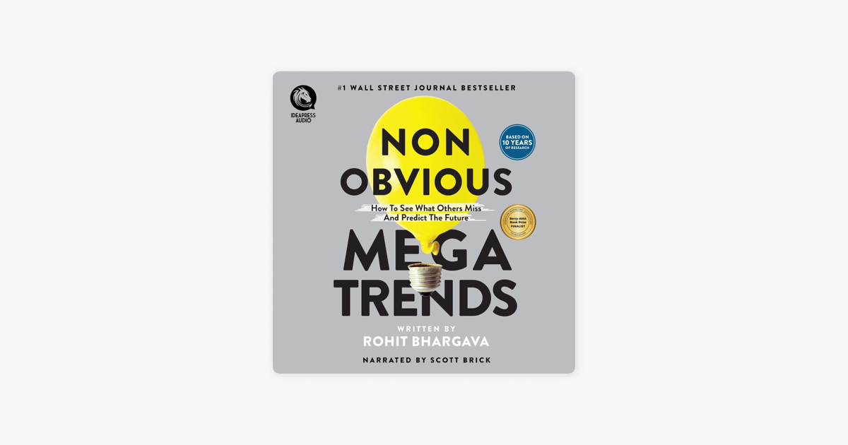 ‎Non Obvious Megatrends: How to See What Others Miss and Predict the ...