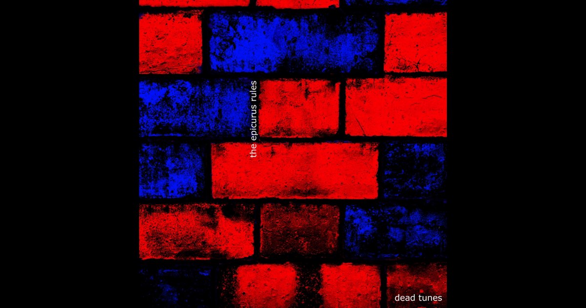 ‎Dead Tunes - Album by The Epicurus Rules - Apple Music