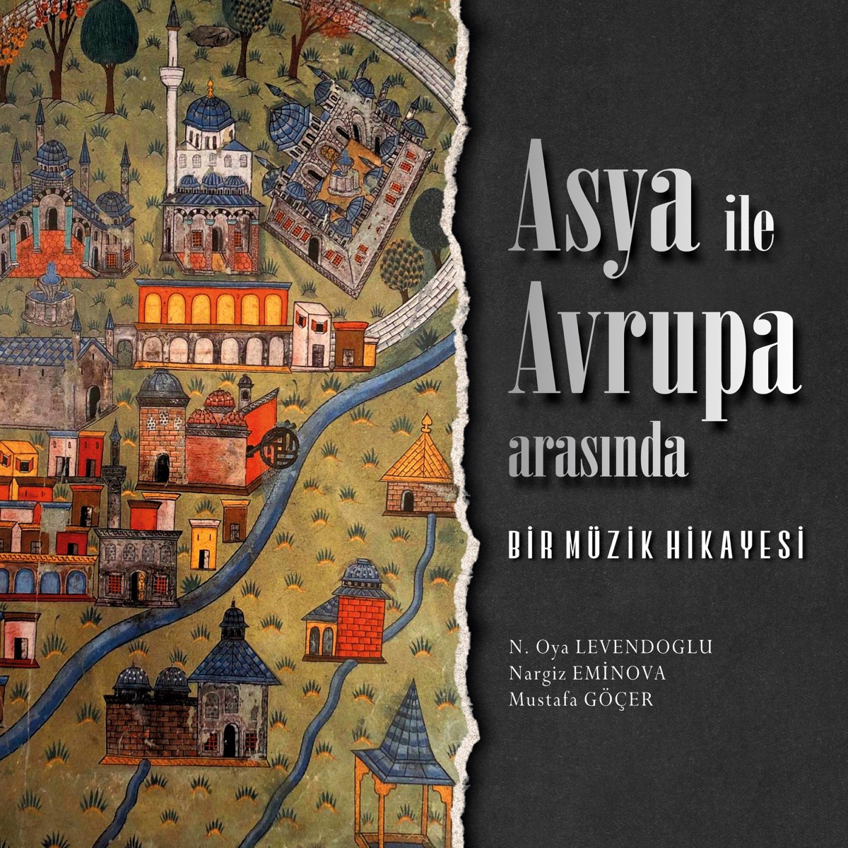 ‎Asya ile Avrupa Arasında Bir Müzik Hikayesi — álbum de Oya Levendoğlu ...