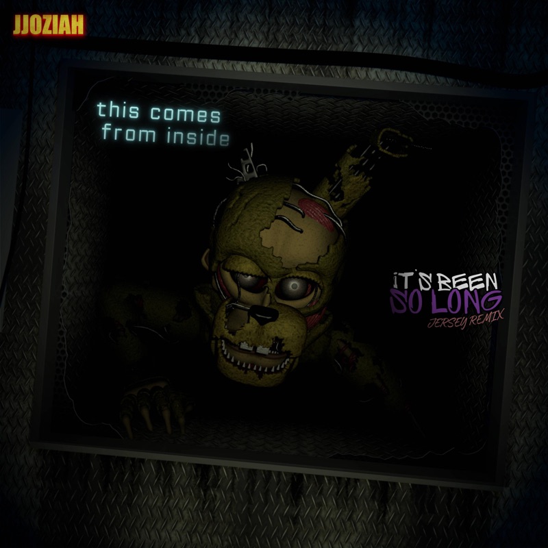 This Comes From Inside, It's Been So Long (JJOZlAH JERSEY REMIX ...