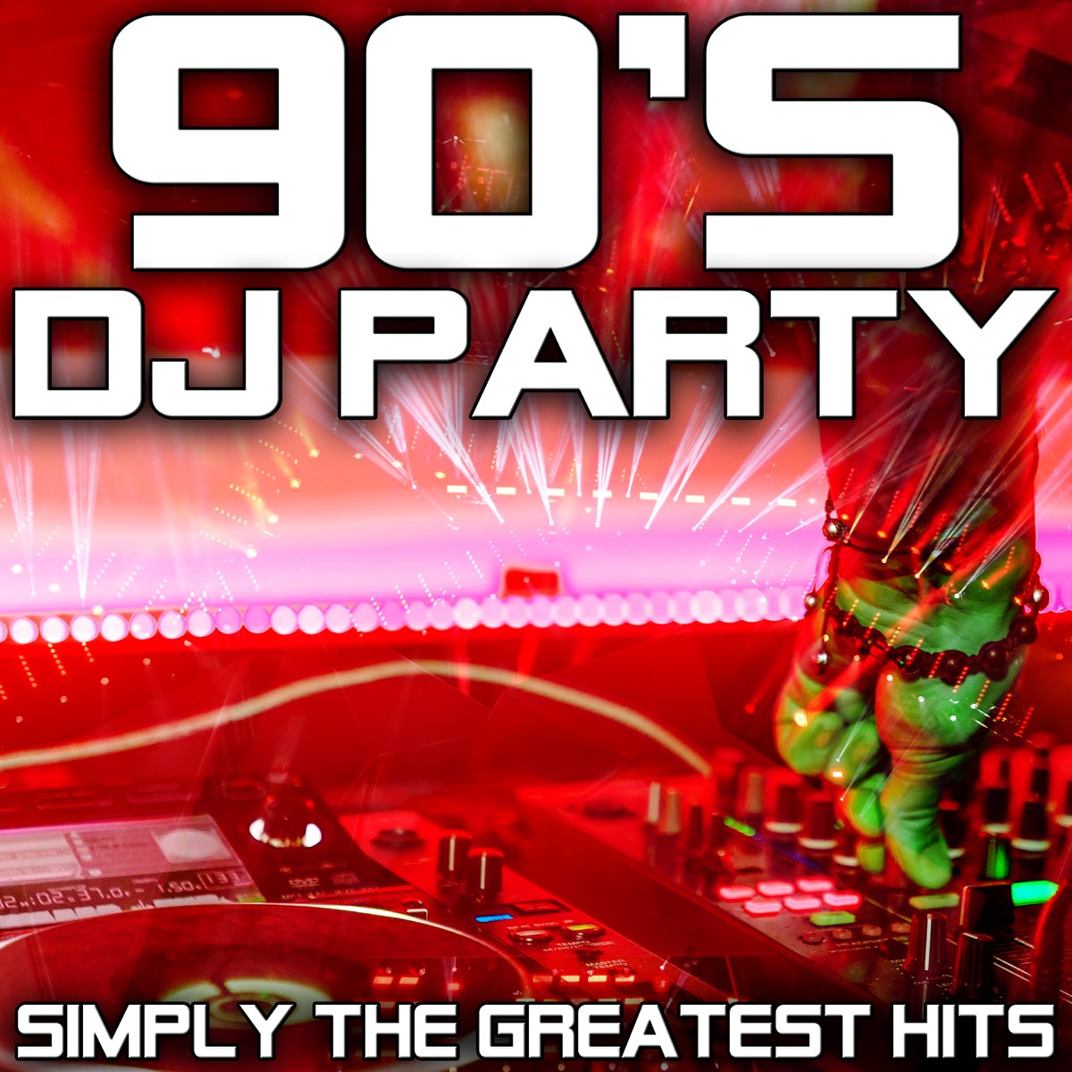 ‎90's DJ Party (Simply the Greatest Hits) - Album by Various Artists ...